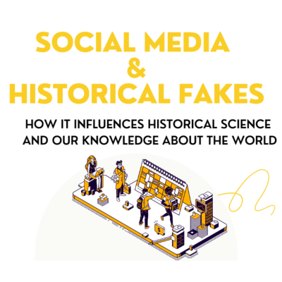 Social Media and Historical Fakes: How it influences historical science ...